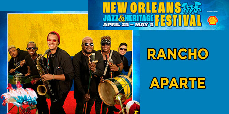 Grupo Rancho Aparte en el Festival de Jazz en Nueva Orleans ...