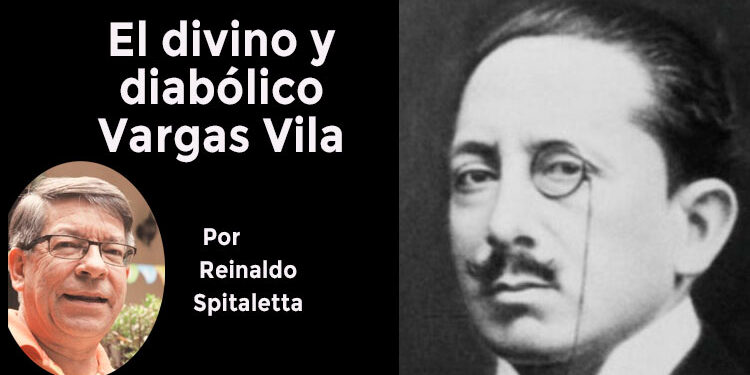 El divino y diabólico Vargas Vila - Chocó7días.com