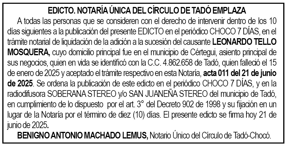 Edicto Leonardo Tello Mosquera - Chocó7días.com