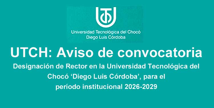 UTCH: Aviso de convocatoria - Chocó7días.com
